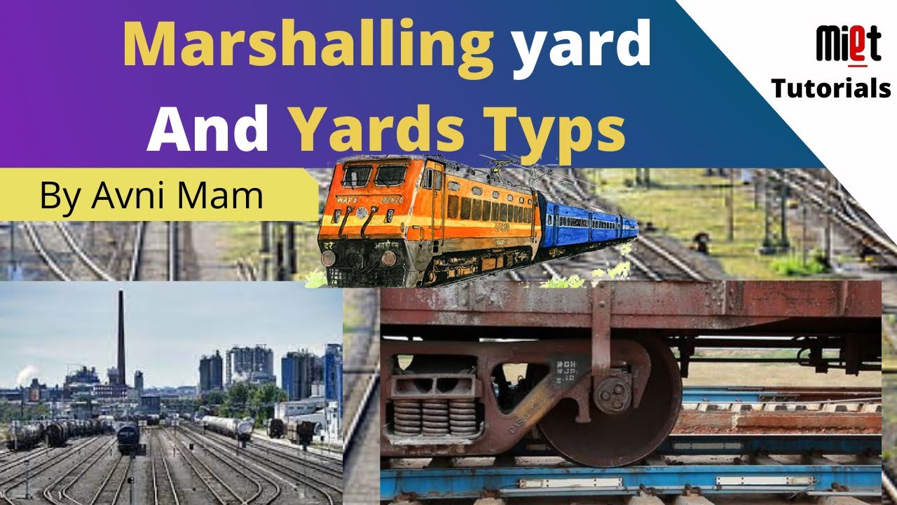 Marshalling Yards & Types of Yards (in Hindi), By Avni Mam, Miet ...