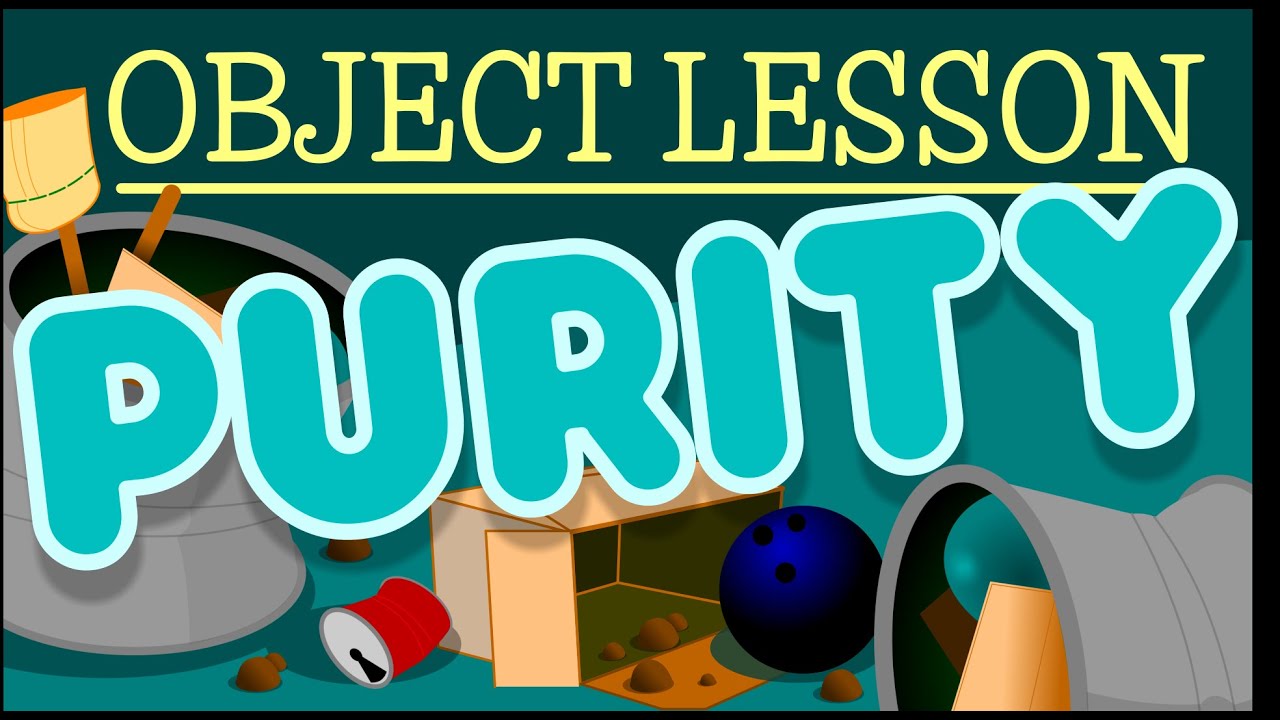 Object Lesson about Purity - YouTube