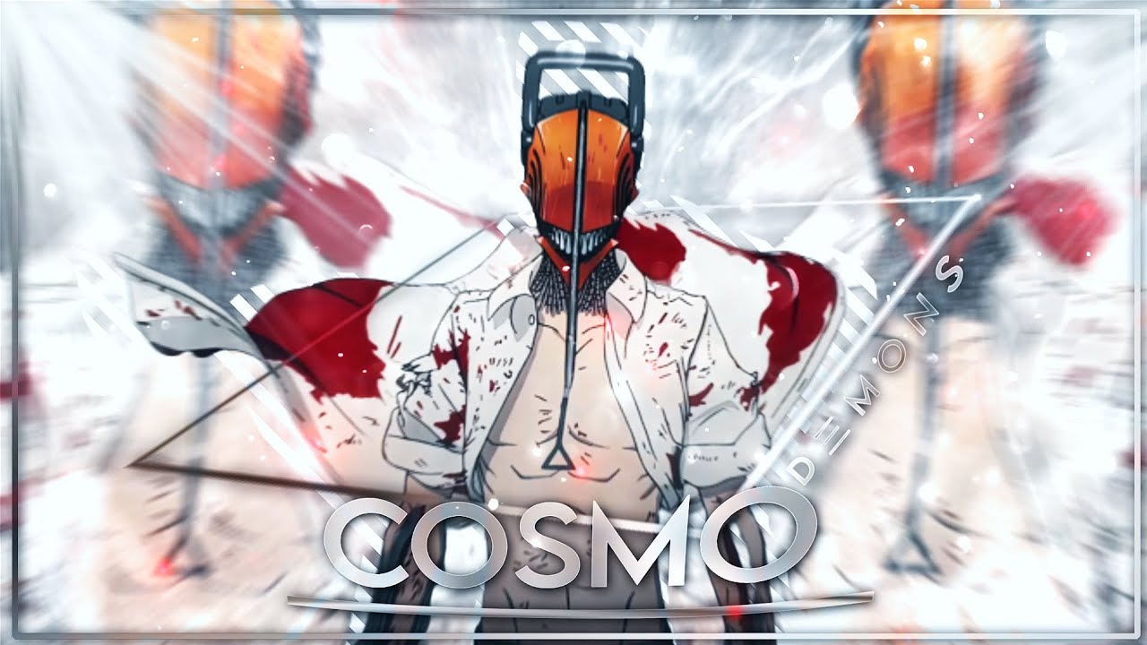Chainsaw Man - COSMO [AMV/EDIT] Alight Motion 📱 - YouTube