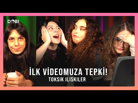 İLK VİDEOMUZU 1 YIL SONRA YENİDEN İZLEDİK! - Toksik İlişkiler