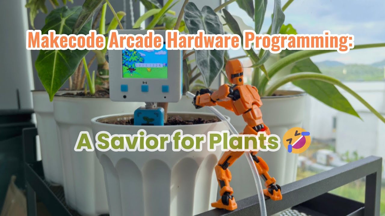 Makecode Arcade Hardware Programming: A Savior for Plants🪴#Makecode # ...