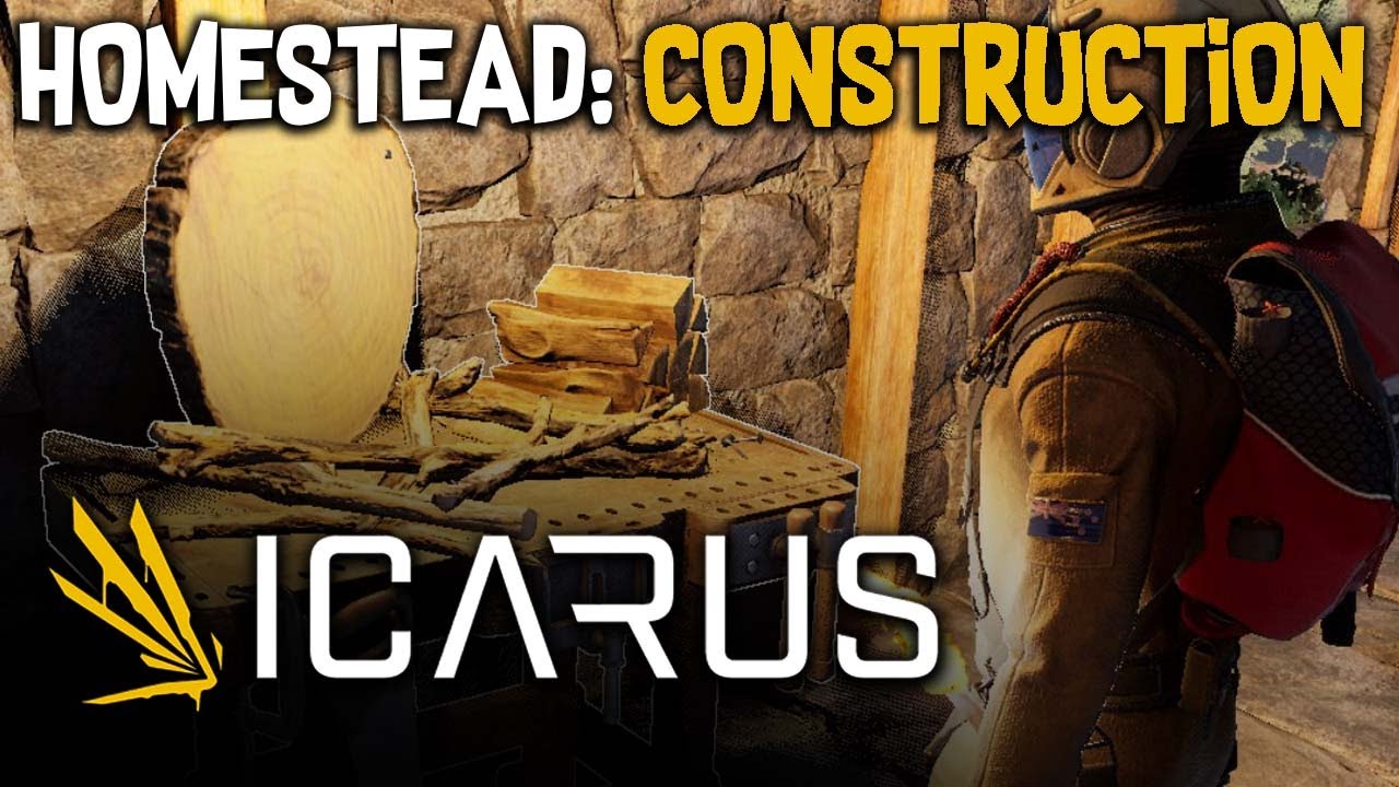 ICARUS - HOMESTEAD: CONSTRUCTION - YouTube