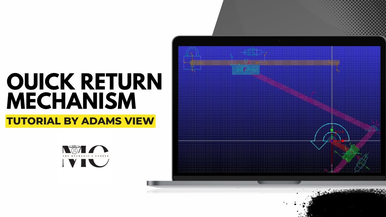 Quick Return Mechanism | ADAMS View Programming \ Theory of Machines 1 ...