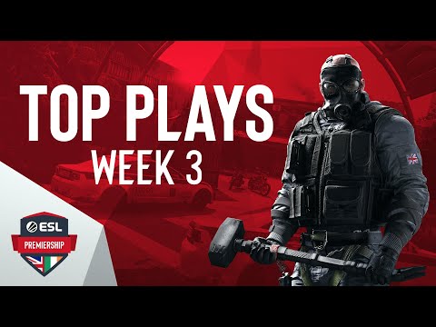 RAINBOW SIX SIEGE TOP PLAYS - Week 3 ESL Premiership Spring 2020