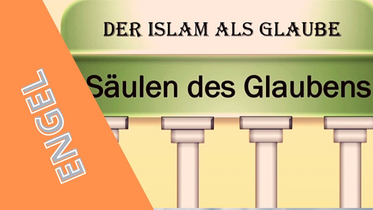 Was sind die Säulen des Islam als Glaube?/ der zweite Teil (Glaube an ...