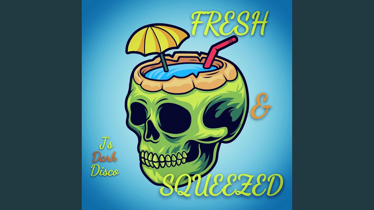 Fresh and Squeezed - YouTube