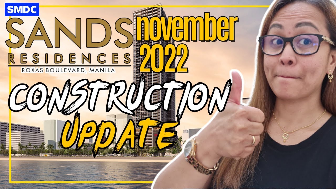 SMDC SANDS RESIDENCES Roxas Boulevard • Construction Updates as of ...
