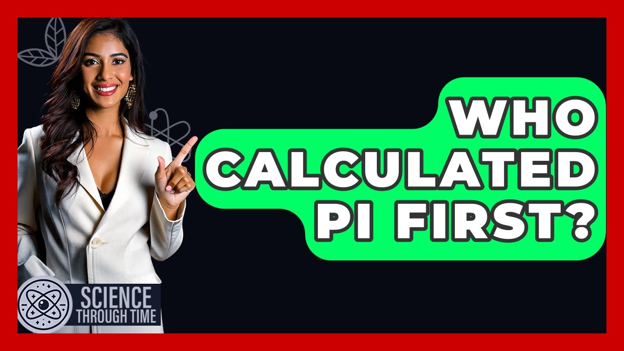 Who Calculated Pi First? - Science Through Time - YouTube