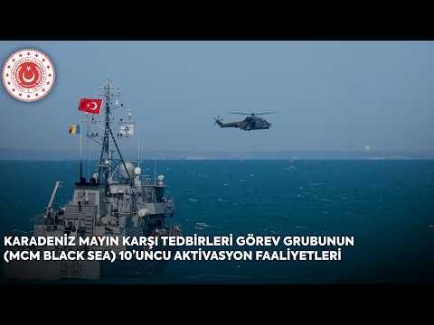 Karadeniz Mayın Karşı Tedbirleri Görev Grubunun (MCM Black Sea) 10’uncu Aktivasyon Faaliyetleri