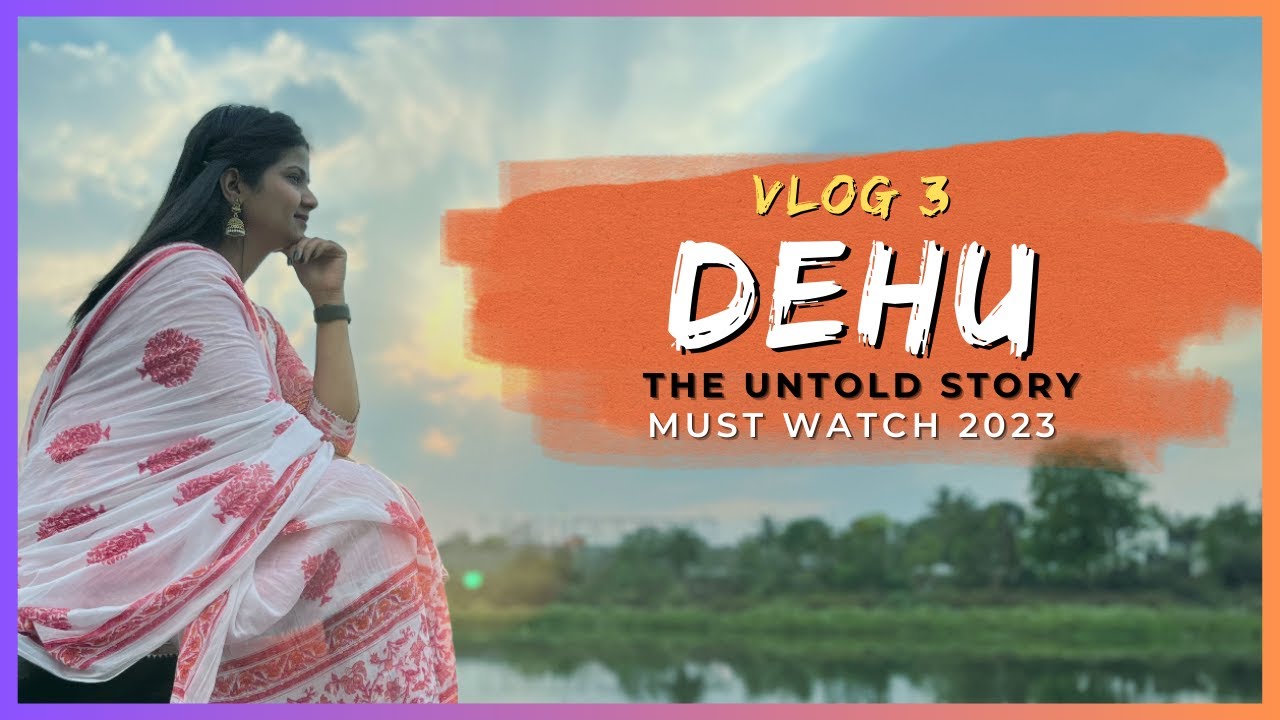 Dehu Temple | Dehu Darshan | 2023 | One More Mile - YouTube