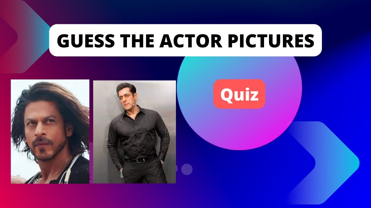 Guess The Actor Pictures | Quiz Picture - YouTube