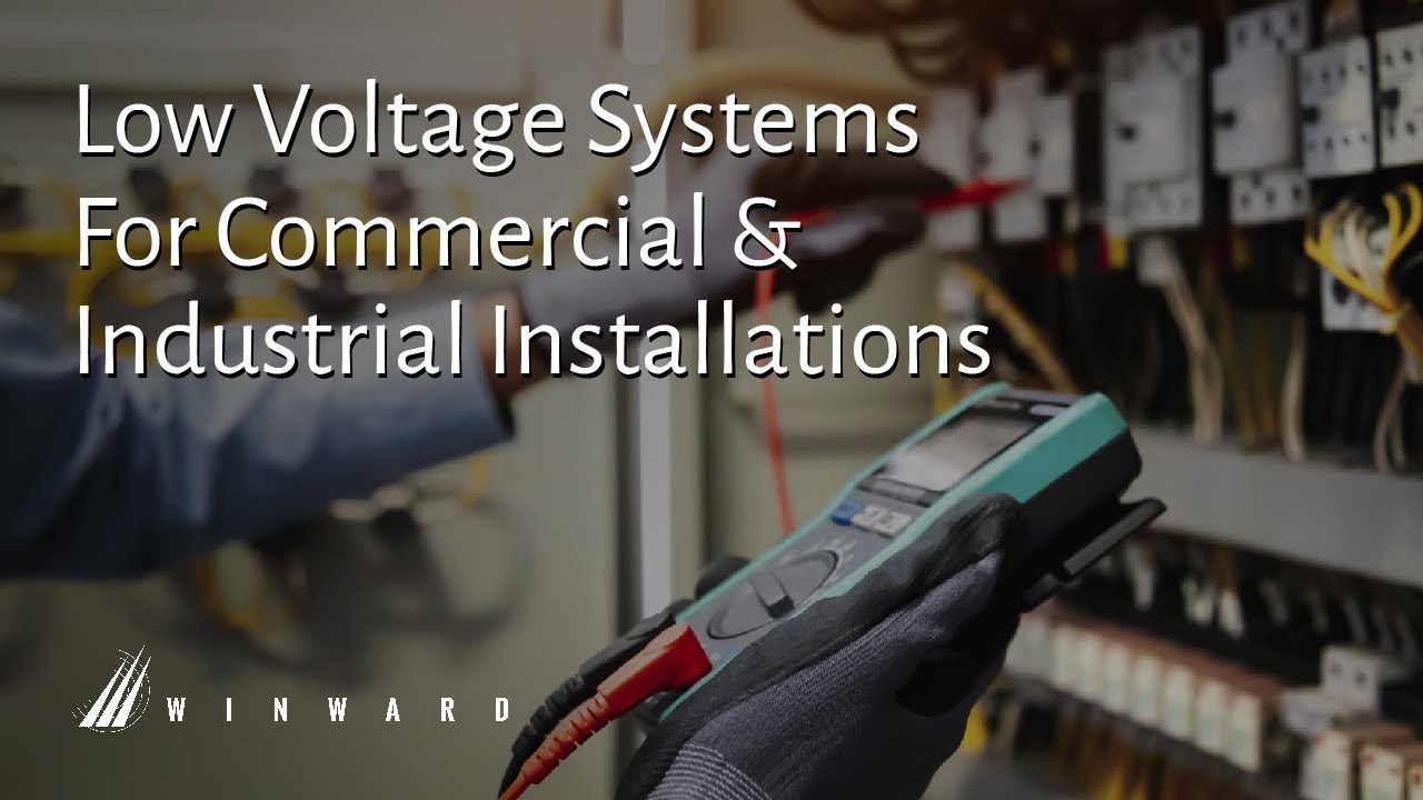 Low Voltage Systems for Commercial and Industrial Installations ...