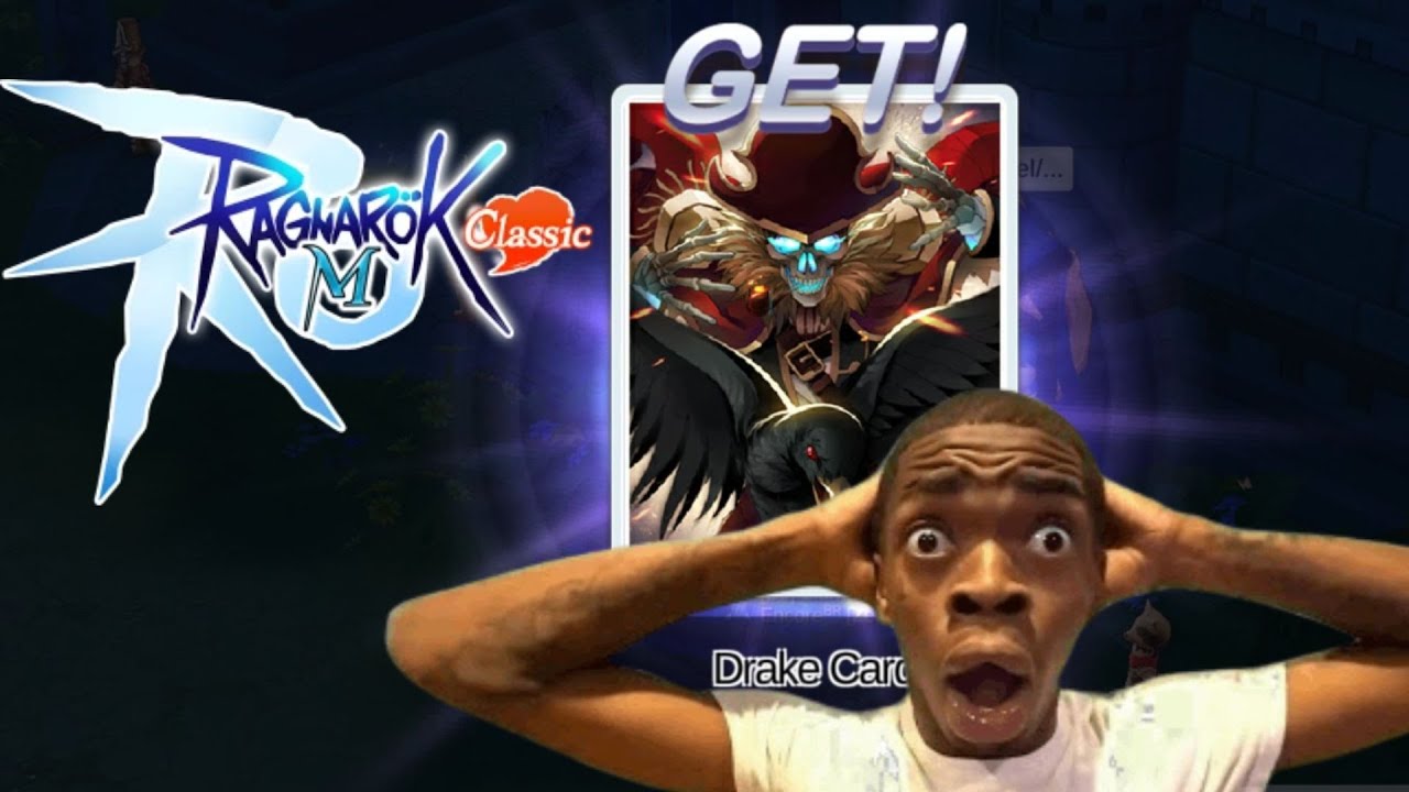 DRAKE CARD ROLL?! TOTALLY WORTH IT! | Ragnarok M: Classic - YouTube