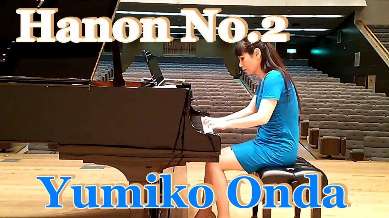 Hanon No 2 Yumiko Onda (Piano) ハノン60の練習曲より第2番 恩田優美子（ピアノ） - YouTube
