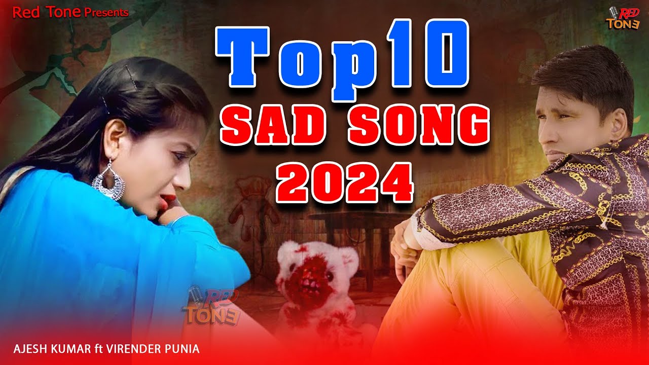 TOP 10 NEW SAD SONG 2024 || NON STOP HARYANVI NEW DJ SONG || RED TONE ...