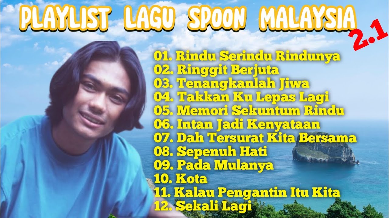 Playlist Lagu Spoon Malaysia 2.1 - YouTube