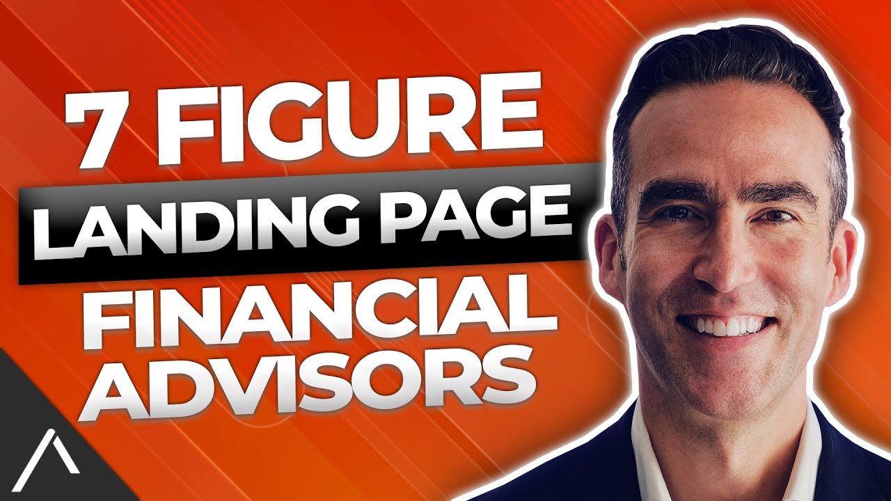 7 Figure Landing Pages for Financial Advisors - YouTube