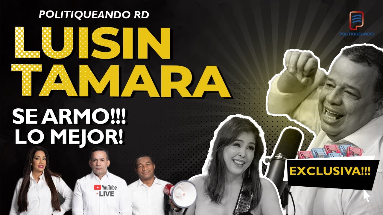 SE ARMO!!! LUISIN JIMENEZ & TAMARA MARTINEZ POLITIQUEANDO RD - YouTube