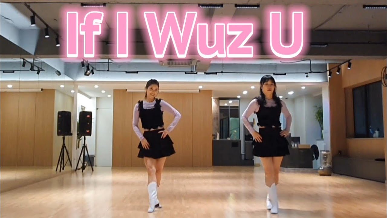 [초급] If I Wuz U LineDance /이프 아이 우즈 유 /Beginner - YouTube