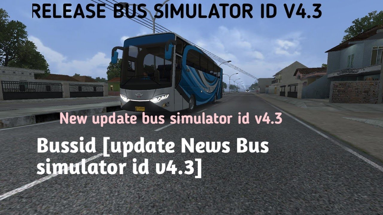 💖 update news bus simulator id v4.3 game play [ Release bus simulator ...