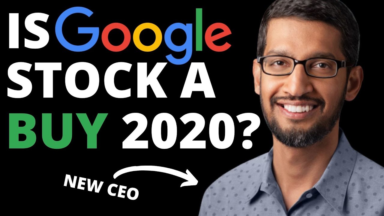 Should You Buy Google Stock In 2020? | Alphabet (GOOGL) Stock Analysis ...