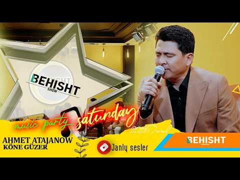 AHMET ATAJANOW - KONE GUZER (JANLY SES)