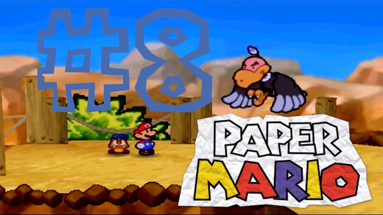 Paper Mario 64 Episode 8 - The Dryest of Dry Deserts - YouTube