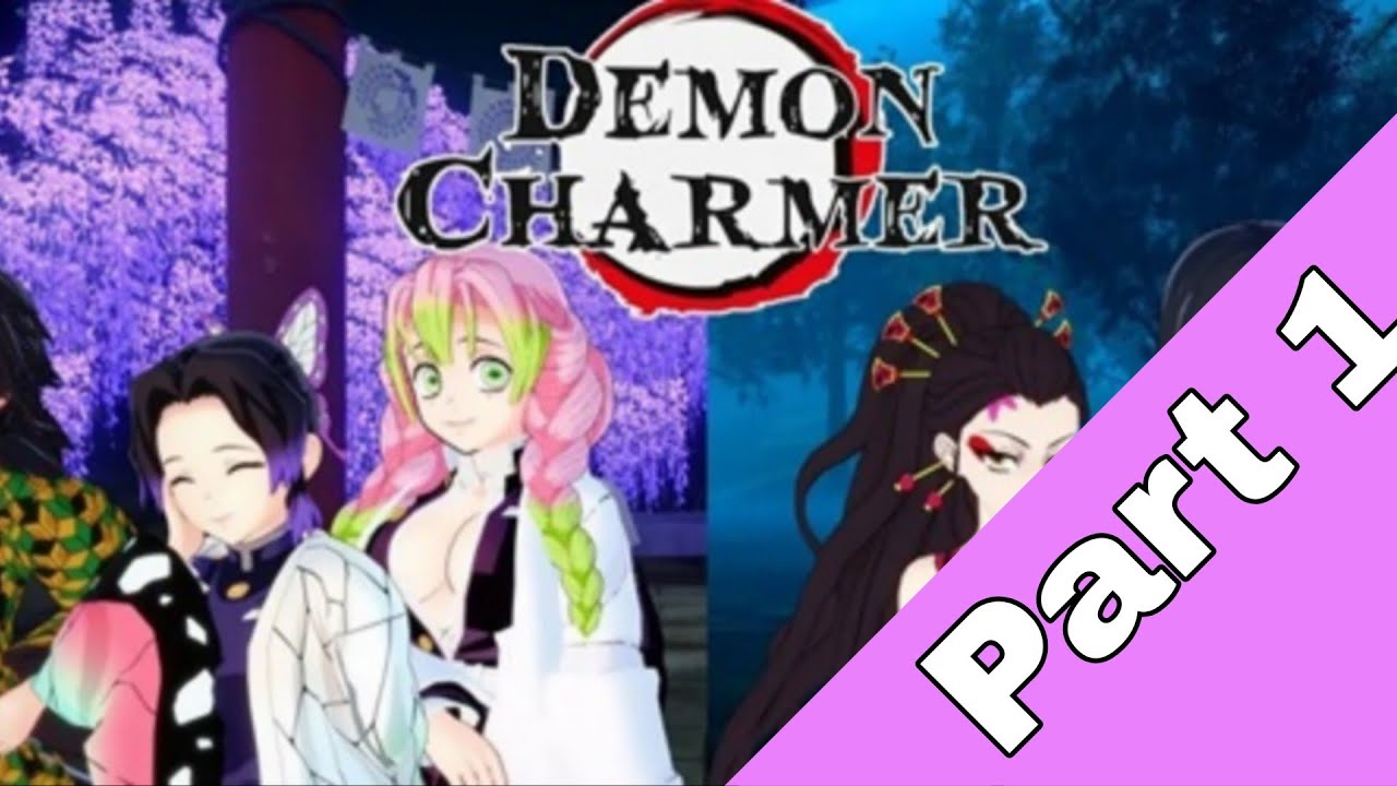 Demon Charmer || Part 1 || Meet up with shinobu kocho - YouTube