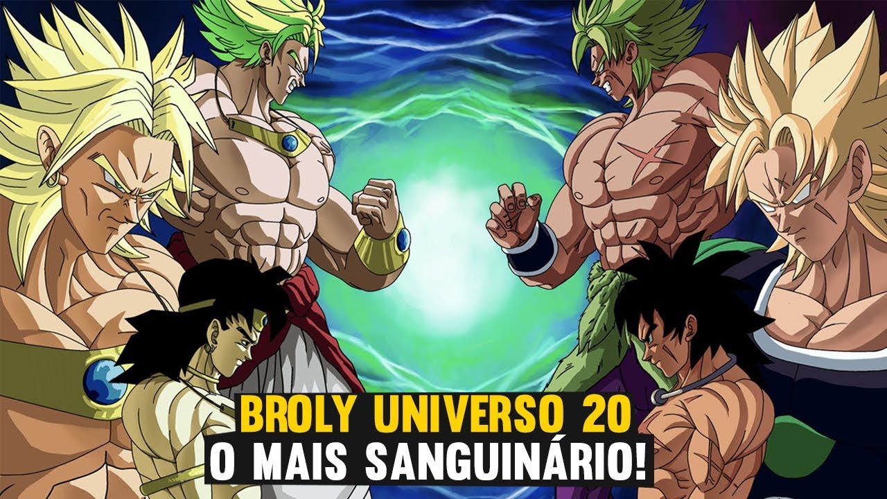 O Verdadeiro passado de Broly - Ele veio do universo 20! *Entenda* DB ...