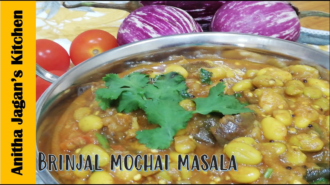 Brinjal Mochai Masala|Eggplant Val Lilva Beans Masala|கத்திரிக்காய் ...