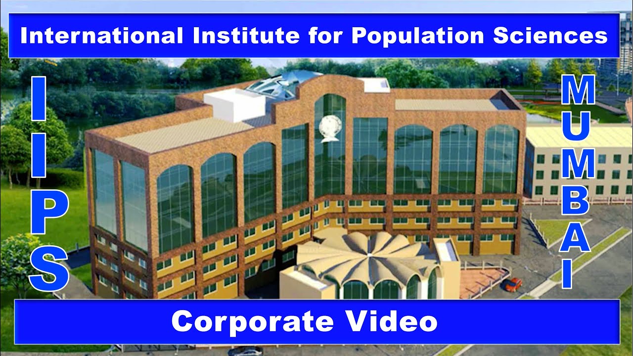 International Institute for Population Sciences (IIPS), Mumbai ...