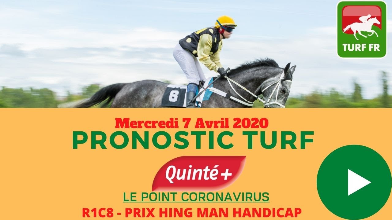 Minute Quinté TURF FR : PRIX HING MAN HANDICAP - Mercredi 8 Avril 2020 ...