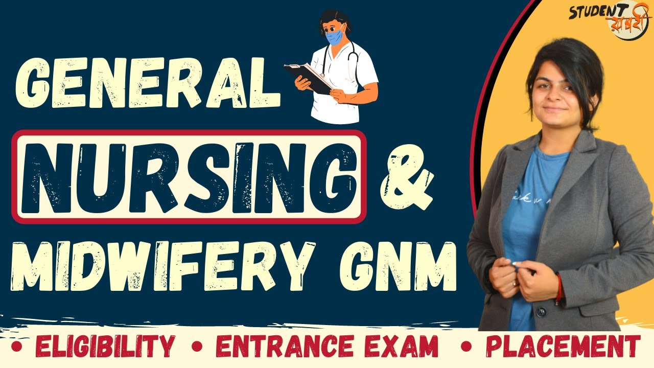 General Nursing And Midwifery 2021 | Eligibility | Admission | Exam ...