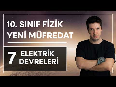 10. Sınıf Yeni Fizik - Elektrik Devreleri 7. Adım / Reosta ve Özellikleri