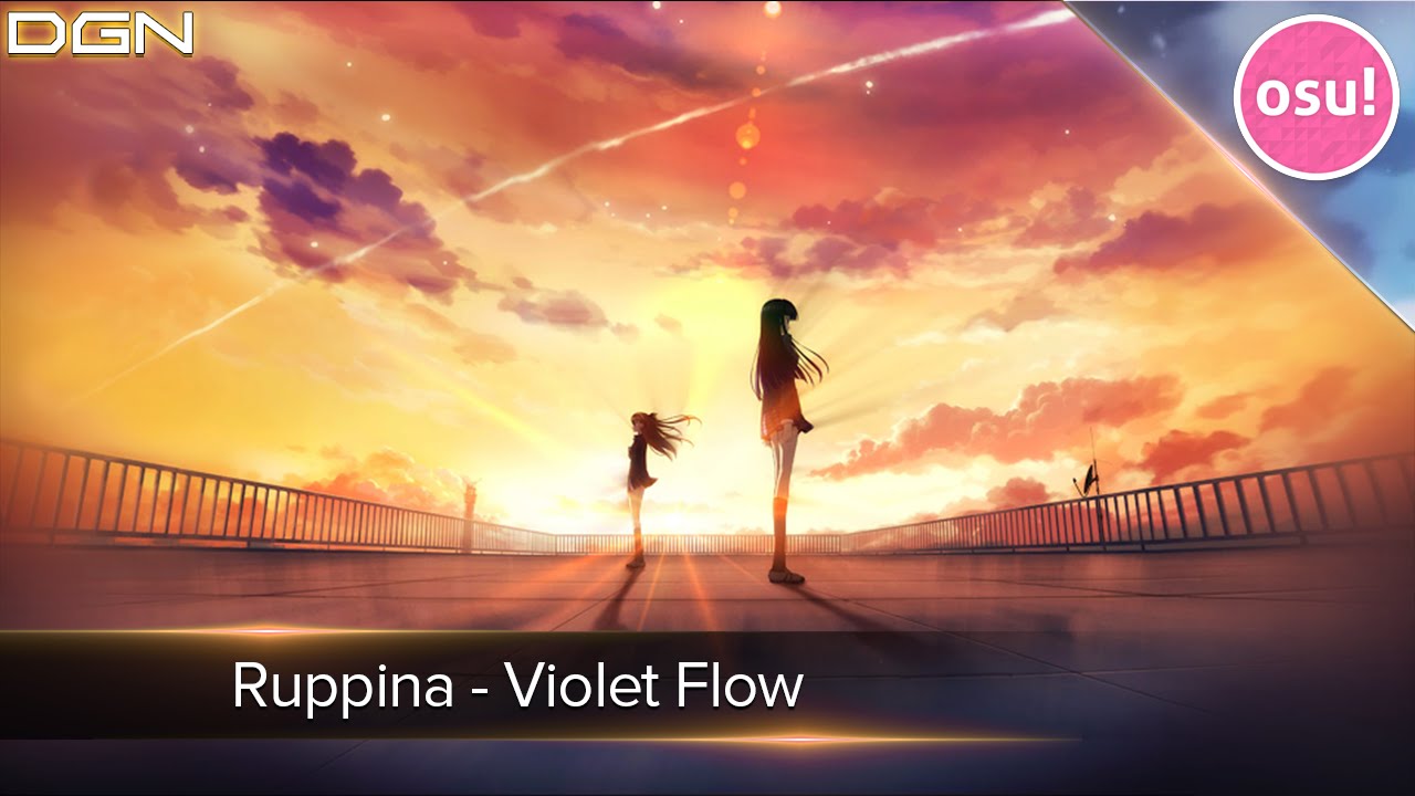 【Osu!】Ruppina - Violet Flow ᴴᴰ - YouTube