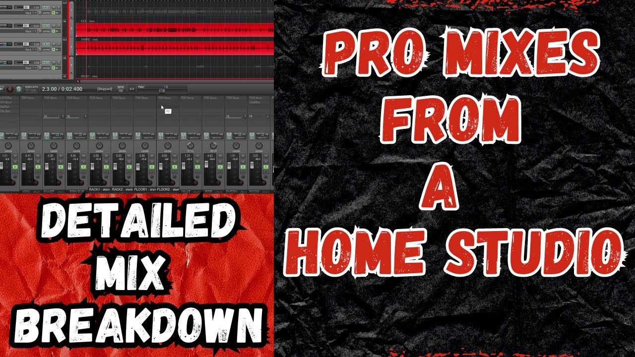 HOW TO GET PRO MIXES FROM A HOME STUDIO - MIX BREAKDOWN - YouTube