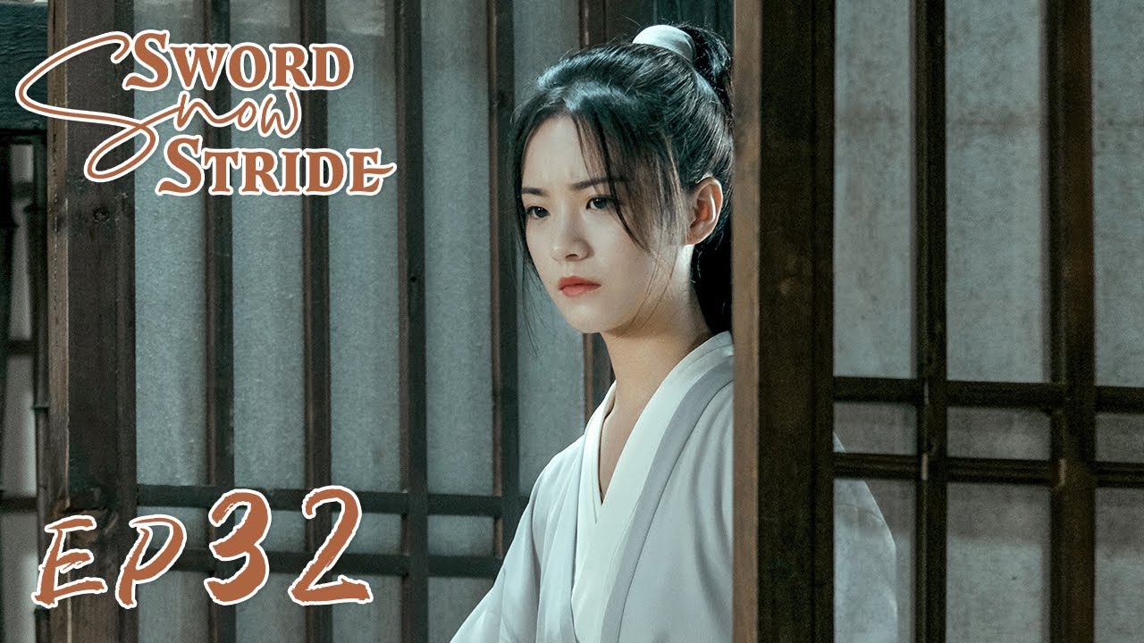 【ENG SUB】Sword Snow Stride EP32 雪中悍刀行 | Zhang Ruoyun, Hu Jun, Teresa Li - YouTube