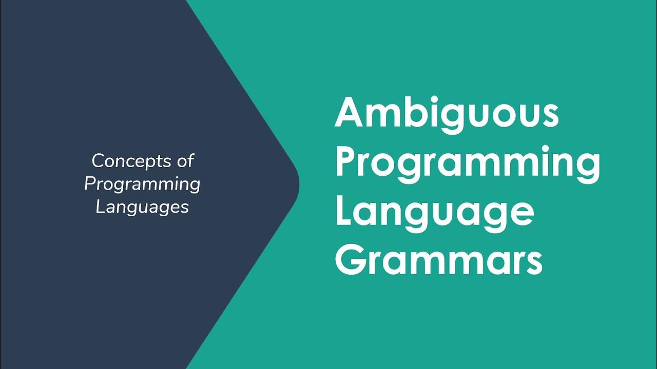 Ambiguous Programming Language Grammars - YouTube