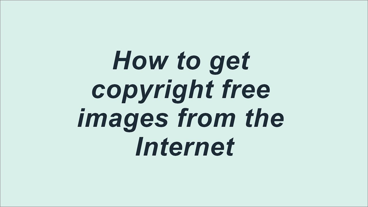 How To Get Copyright Free Images From Google YouTube how-to-get-copyright-free-images-from-google-youtube