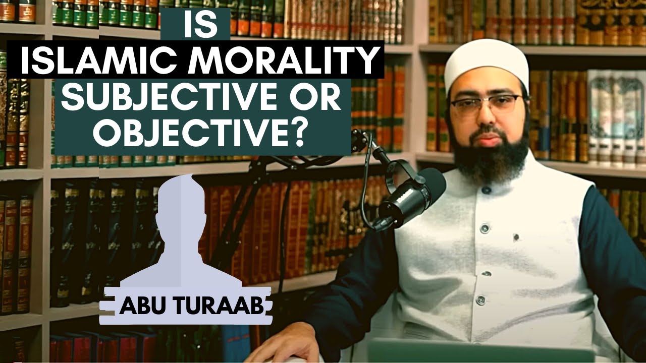 Is Islamic Morality Subjective or Objective? | Dr. Mufti Yasir Nadeem ...