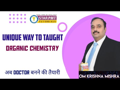 Unique way to taught Organic chemistry by OM Sir ‎@starpmttutorials ...