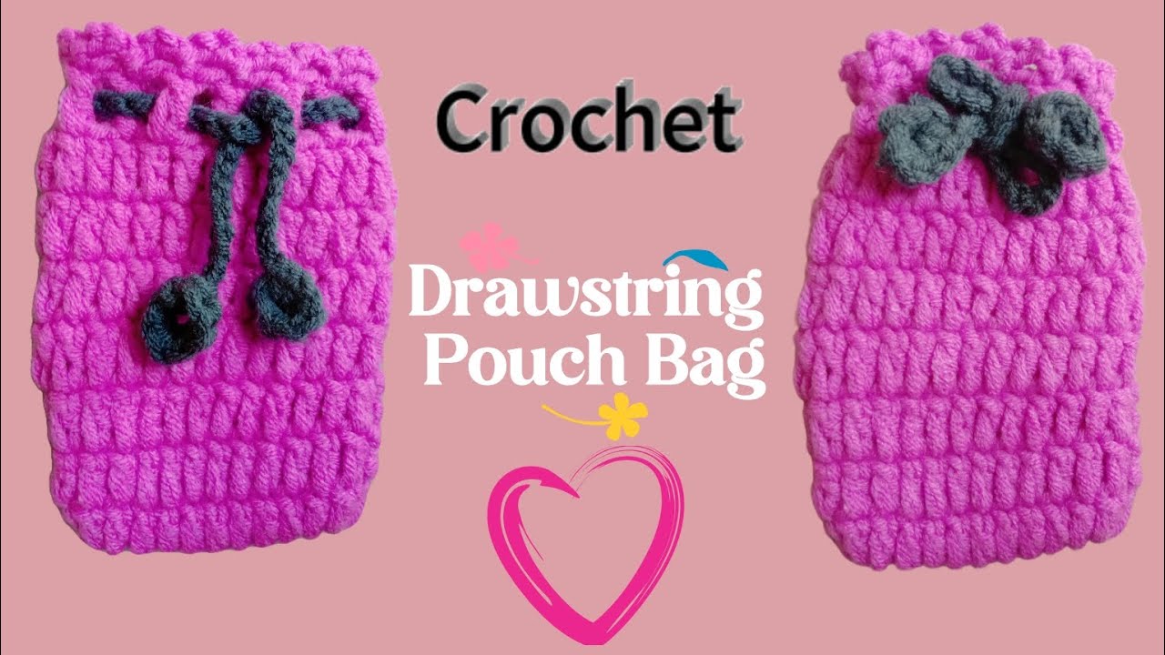 Crochet Drawstring Pouch Bag | Simple & Easy Crochet - YouTube