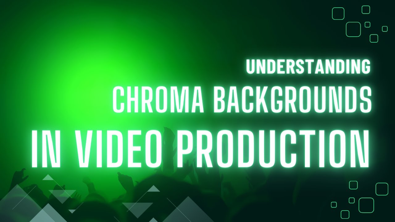 Understanding Chroma Backgrounds in Video Production - YouTube