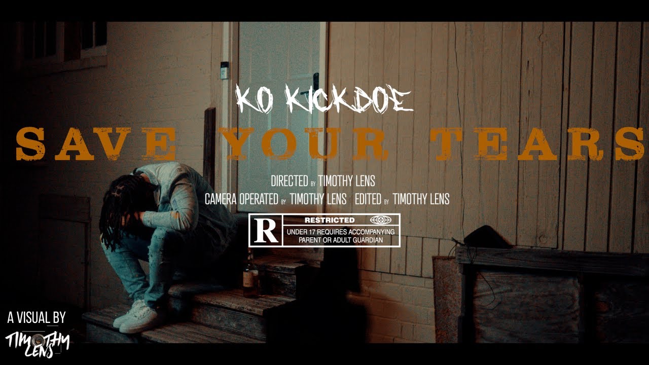 KO Kickdoe - Save Your Tears (Official Music Video) | Visual by ...