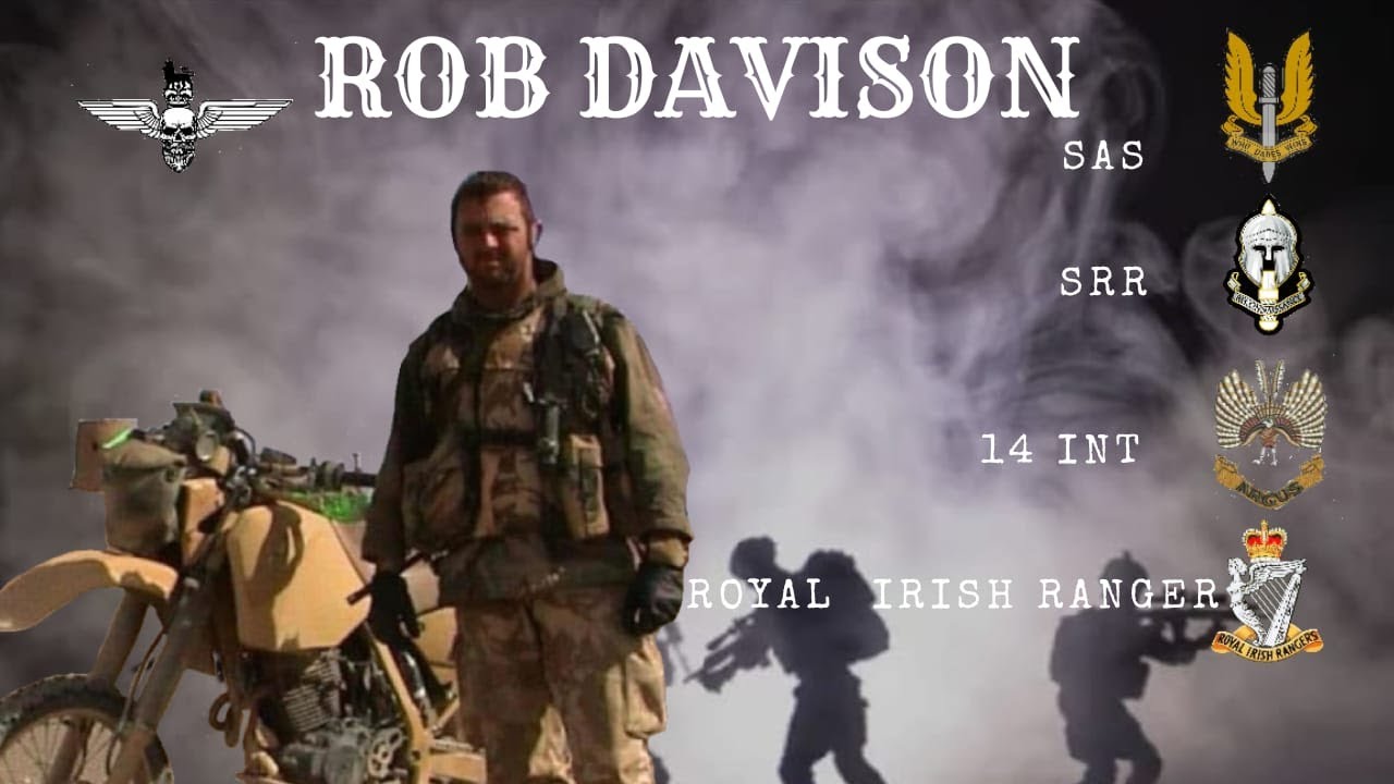 Rob Davison, ex Royal Irish, SAS, 14 INT & SRR, listen to his first ...