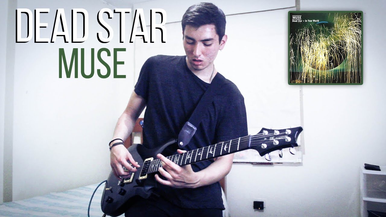 Dead Star - Muse | Guitar Cover by Sebastian Mayorca - YouTube