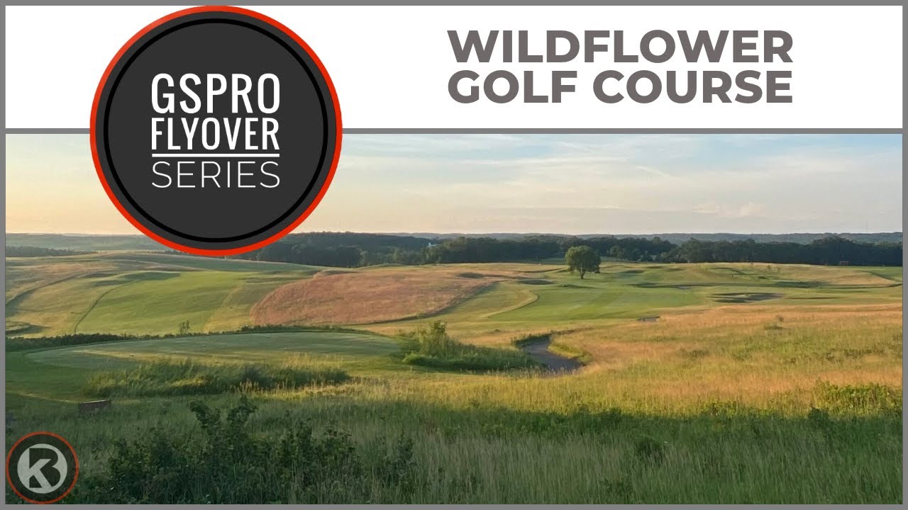 GSPro Course Flyover - Wildflower Golf Course - Designed by CE.Simgolf ...
