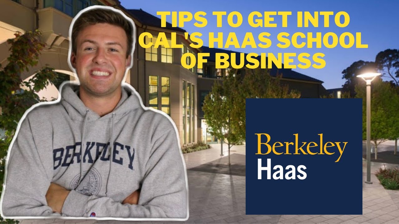 Tips to Get into UC Berkeley's Haas School of Business | Application ...