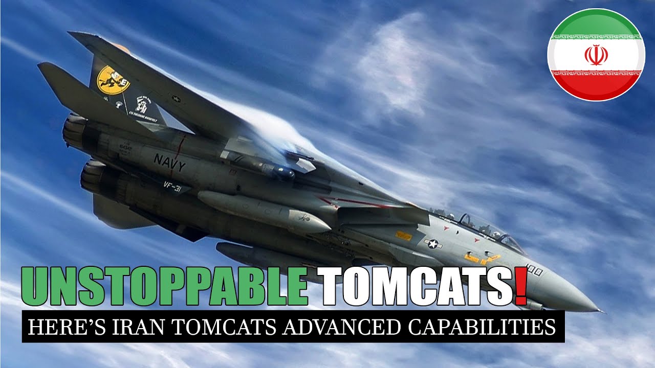 Unstoppable Tomcats! Iranian Major Elaborates on Deadly F-14’s Advanced ...