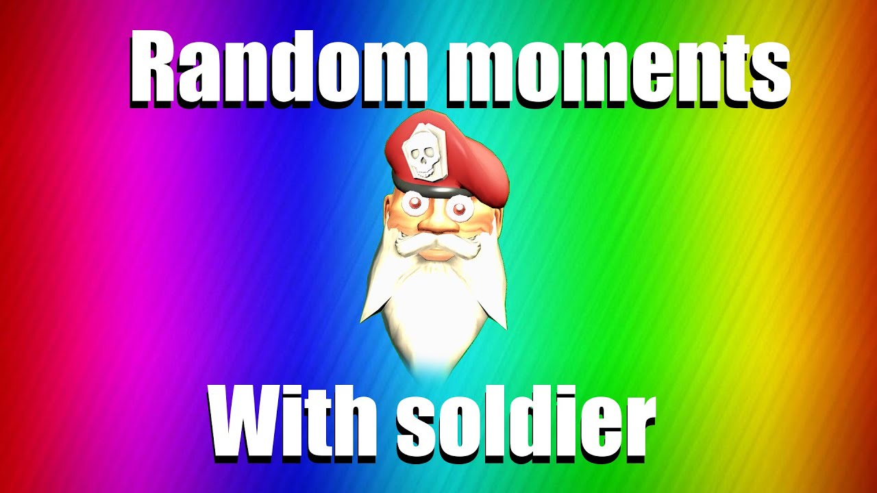 Random Moments With Soldier - YouTube